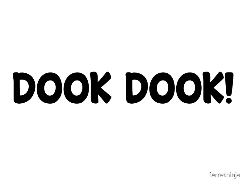 "Dook Dook!" by ferretninja | Redbubble