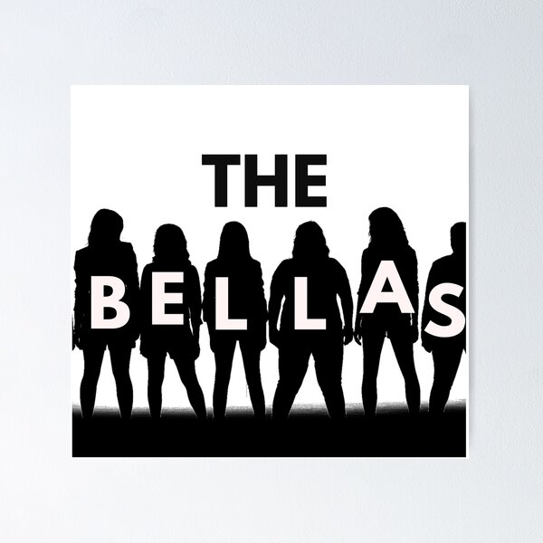 "THE BELLAS (Pitch Perfect)" Poster for Sale by laurenthomsxn | Redbubble