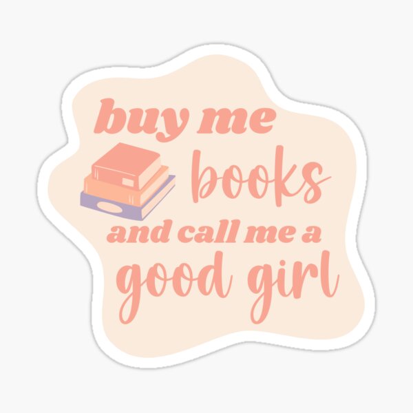 "Buy Me Books" Sticker for Sale by BookishlyBailey | Redbubble