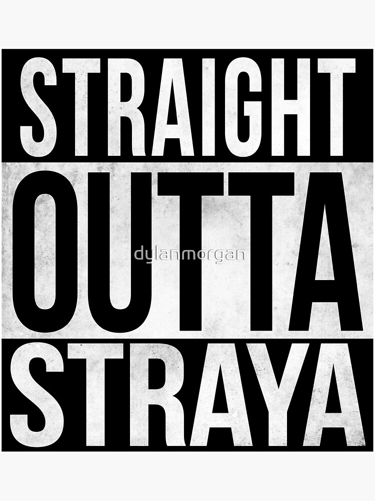 "Straight Outta Straya" Sticker by dylanmorgan | Redbubble