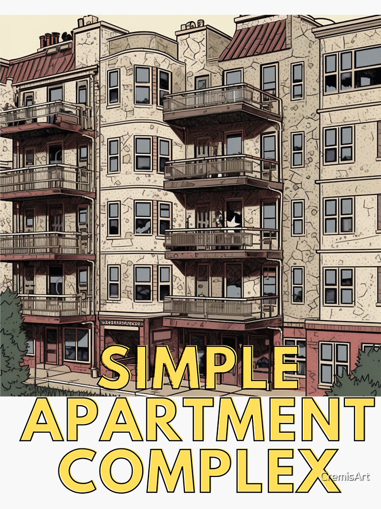 "Simple Apartment Complex, Meme, Funny Quote" Sticker for Sale by ...