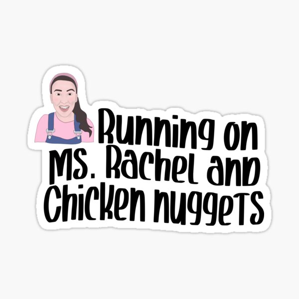 "Running on ms Rachel and chicken nuggets funny toddler design" Sticker for Sale by DesignHope ...