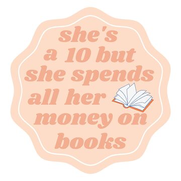 "She's A 10 But" Sticker for Sale by BookishlyBailey | Redbubble