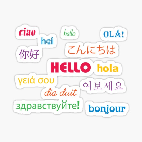"Hello in Many Languages" Sticker for Sale by ValeriesGallery | Redbubble