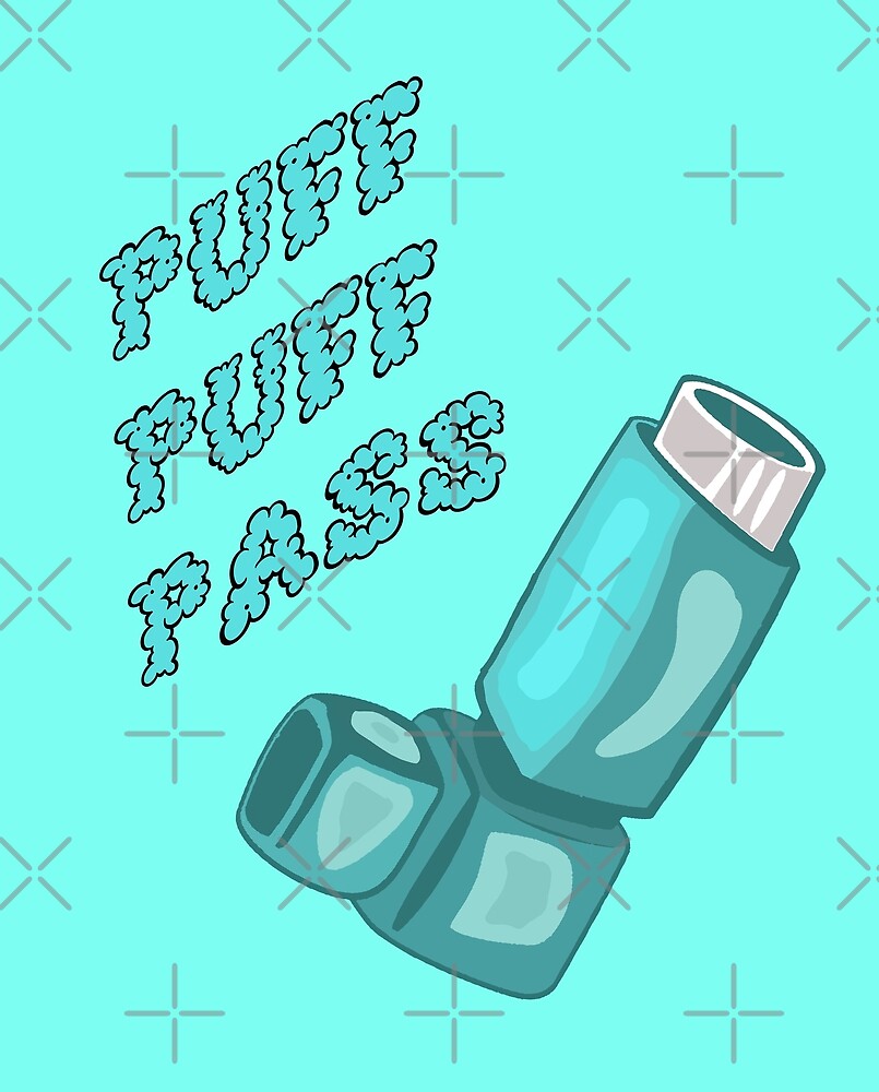 "Puff Puff Pass Inhaler" by Barnyardy | Redbubble