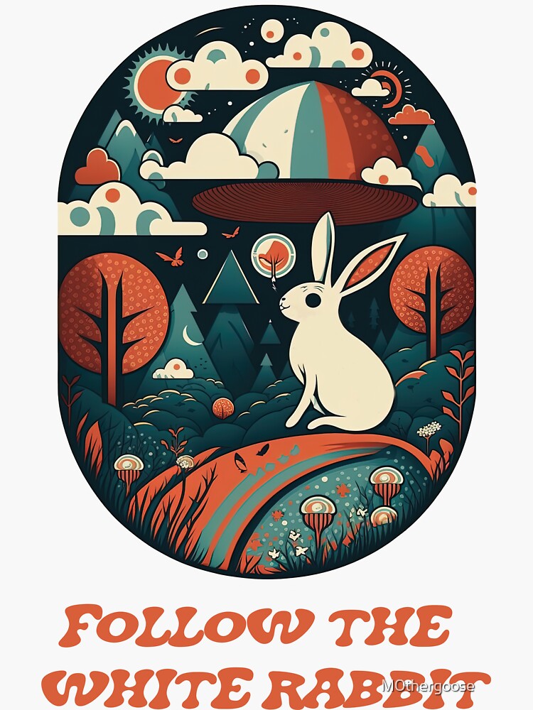 "White Rabbit - Follow the White Rabbit" Sticker for Sale by ...