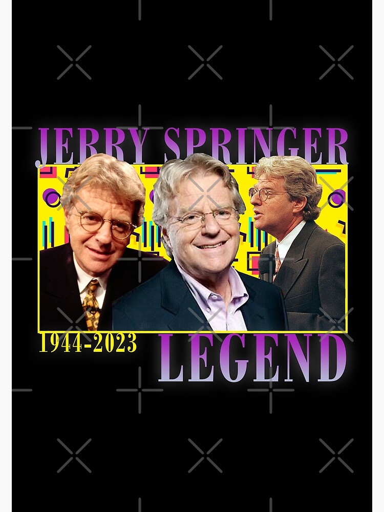 "RIP Jerry Springer Legend Homage" Greeting Card for Sale by ...