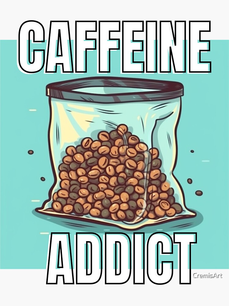 Caffeine Addict Memes