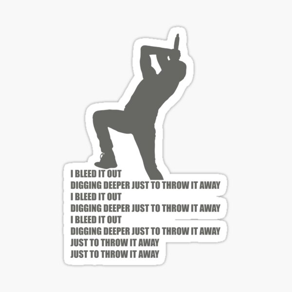 "Chester linkin park bleed it out song lyrics" Sticker for Sale by ...