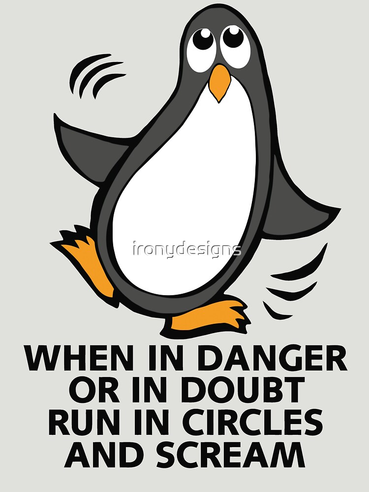 "When in Danger Funny Penguin Cartoon" T-shirt for Sale by ironydesigns ...