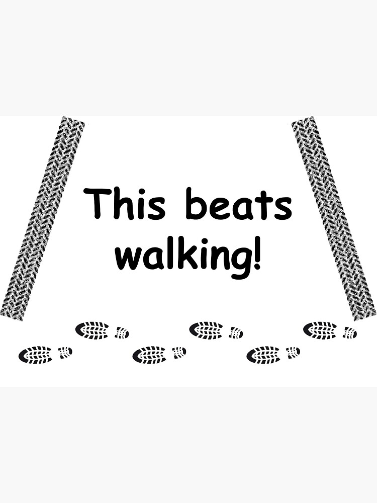 "This beats walking!" Sticker for Sale by Bluebadger54 | Redbubble