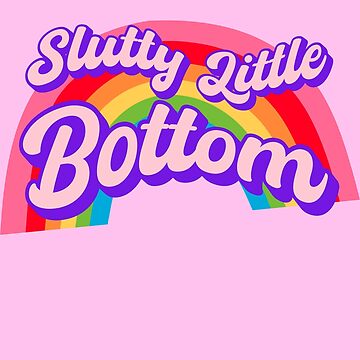 "Slutty Little Bottom" Sticker for Sale by astrazero | Redbubble