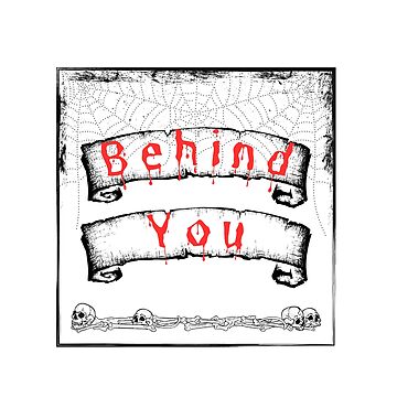 "Minimalist spooky design | Behind you" Sticker for Sale by ...