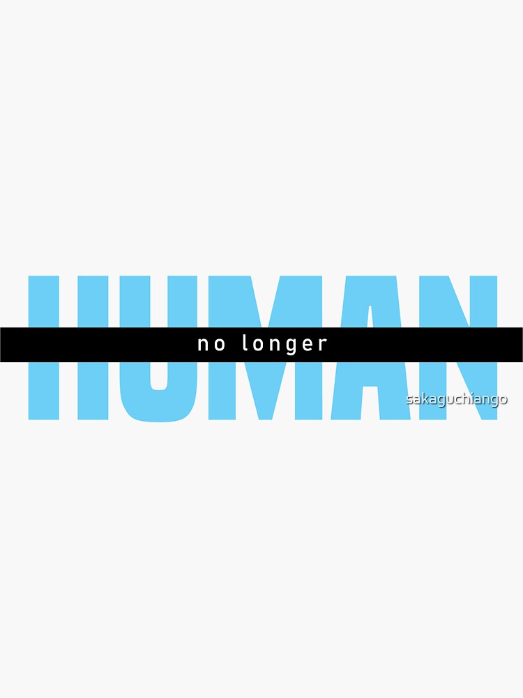 "no longer human" Sticker for Sale by sakaguchiango | Redbubble