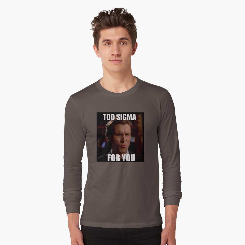 "Too Sigma Meme" Sticker for Sale by gage-m | Redbubble