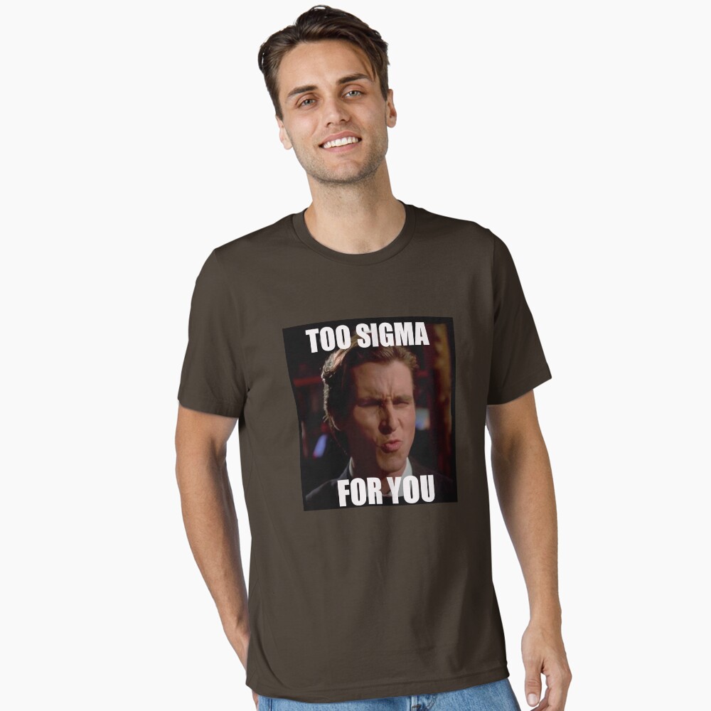 "Too Sigma Meme" Sticker for Sale by gage-m | Redbubble