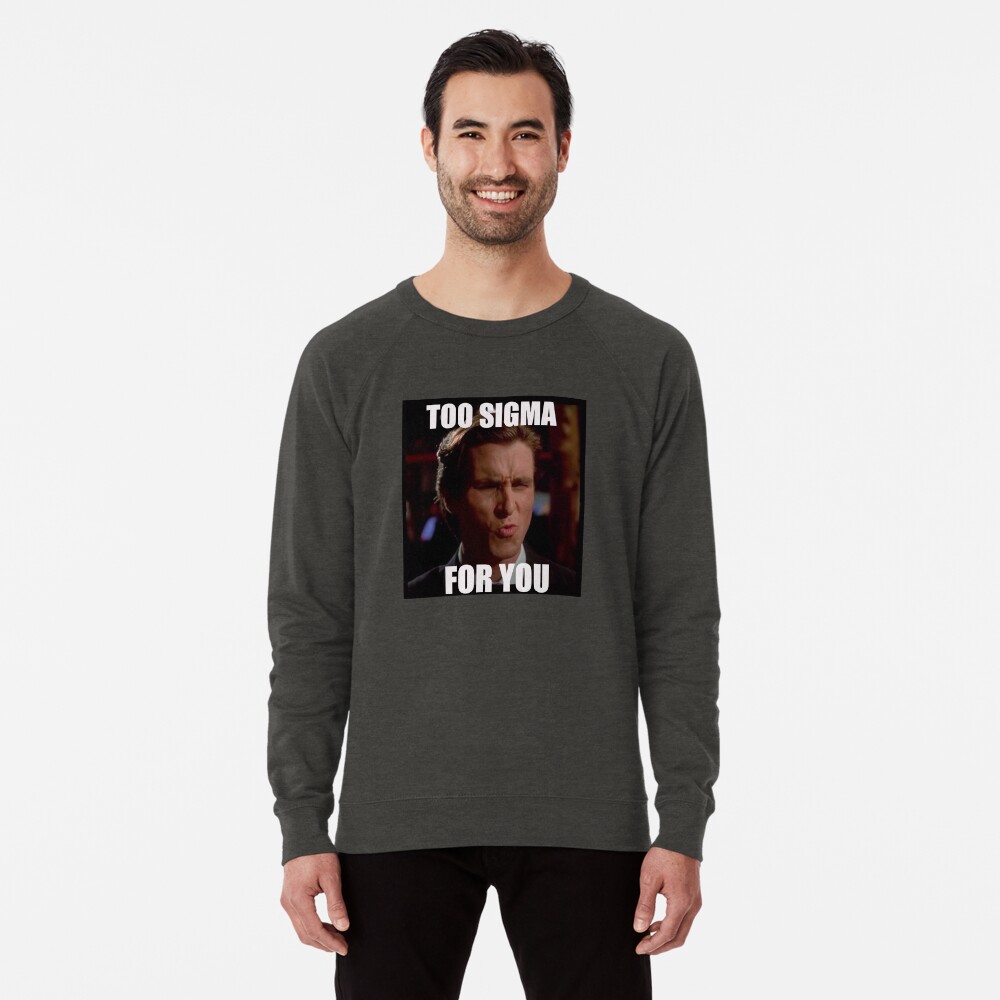 "Too Sigma Meme" Sticker for Sale by gage-m | Redbubble