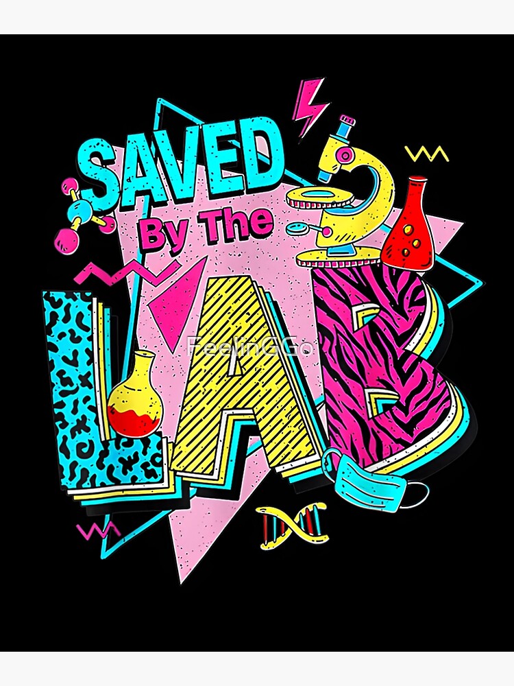 "Saved By The Lab, Lab Week 2023, Lab Scientist" Poster for Sale by ...