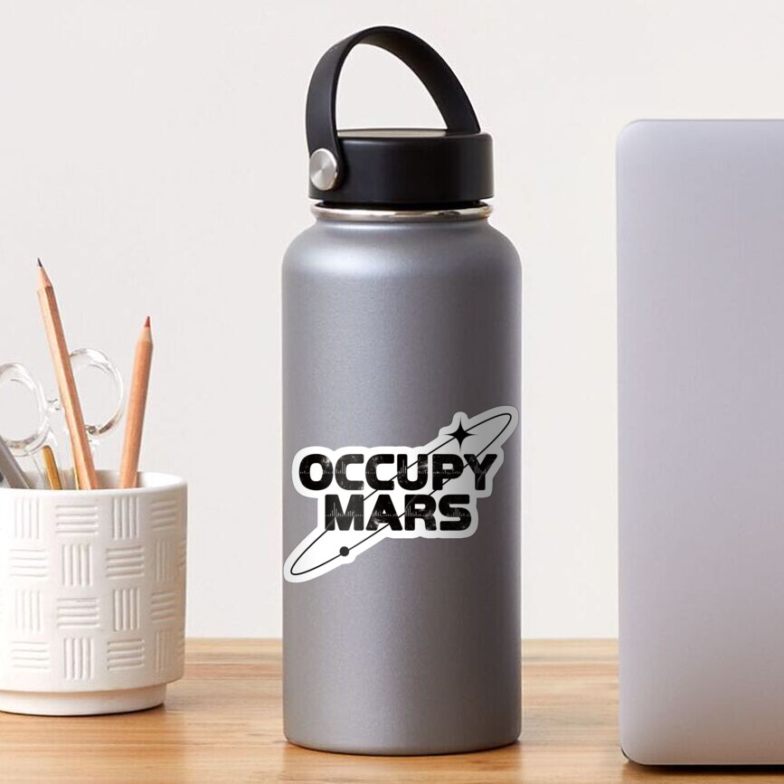 "OCCUPY MARS" Sticker for Sale by 7210LN | Redbubble