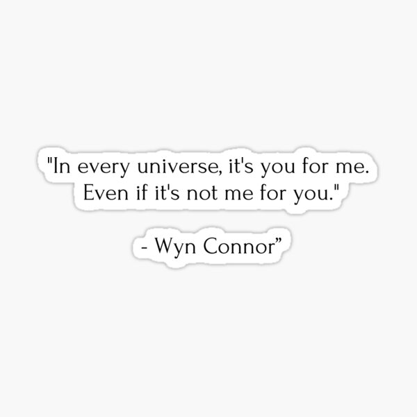"In every universe, it's you for me - Wyn Connor | Happy Place from ...