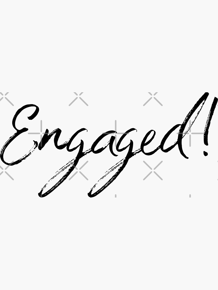 "Engaged!" Sticker by teesaurus | Redbubble