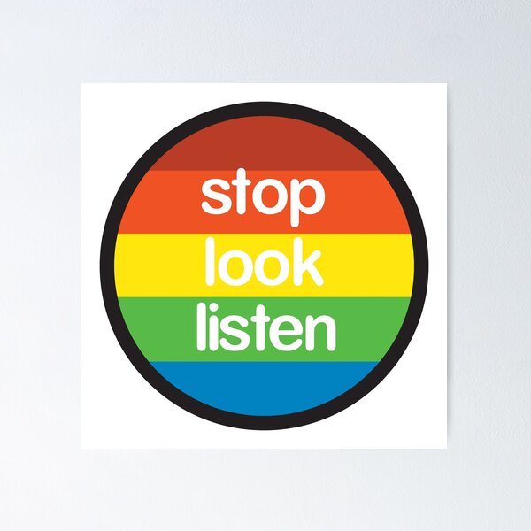 "Stop Look Listen" Poster for Sale by ChrisOrton | Redbubble