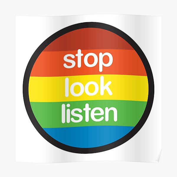 "Stop Look Listen" Poster for Sale by ChrisOrton | Redbubble
