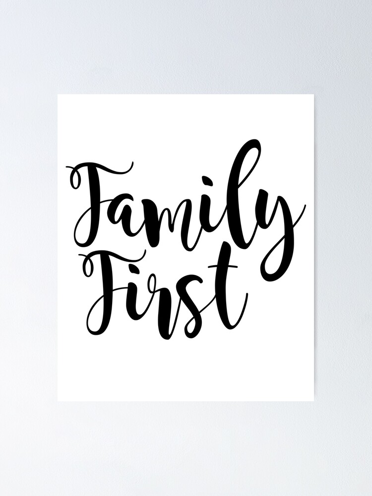 "Family First Priority Bonding Creating Memories" Poster by Zkoorey ...