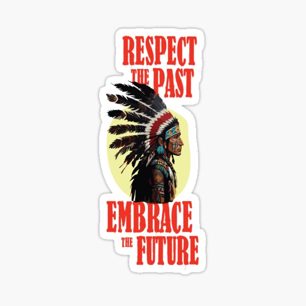 "Respect the past, embrace the future" Sticker for Sale by MehdiRA ...