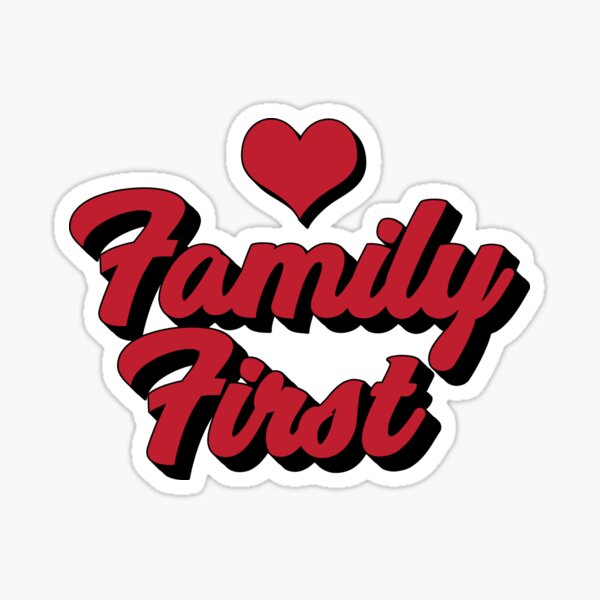 "Family First Priority Bonding Creating Memories Love your Family ...