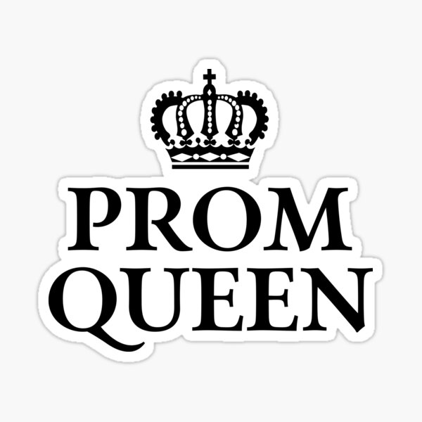 "Prom Queen" Sticker for Sale by teesaurus | Redbubble