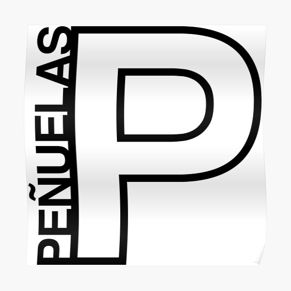 "Peñuelas Letters" Poster by snxworld | Redbubble
