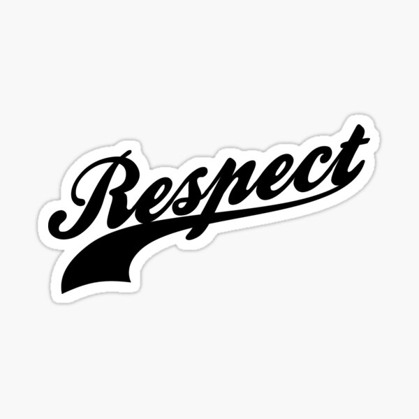 "Respect | Treating People in a Positive Manner| Respectful" Sticker ...