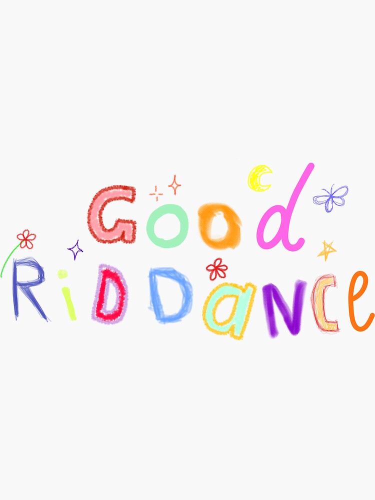 "Good riddance Gracie Abrams" Sticker for Sale by maroonlilly | Redbubble
