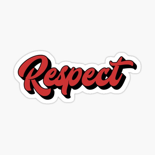 "Respect | Treating People in a Positive Manner| Respectful" Sticker ...