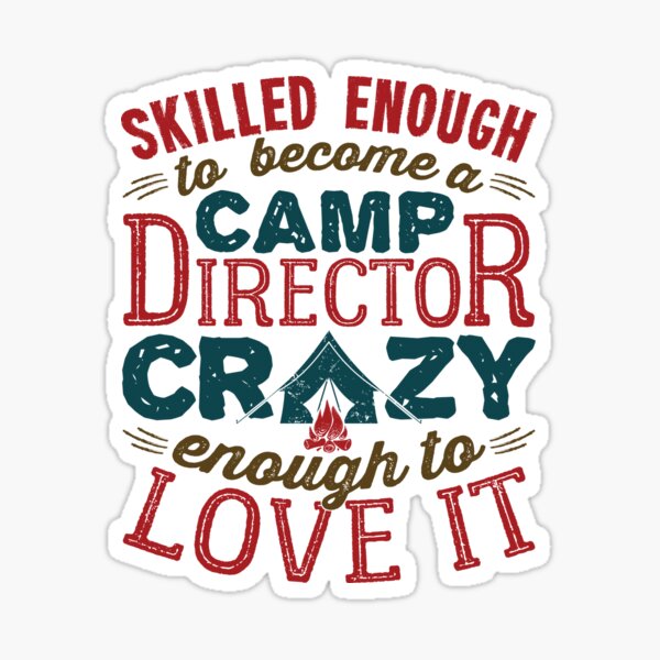 "Skilled Enough to Become a Camp Director Funny Summer Camp" Sticker ...