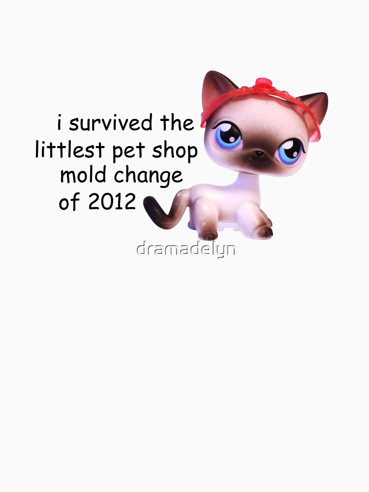 "i survived the LPS mold change of 2012" Essential T-Shirt for Sale by ...