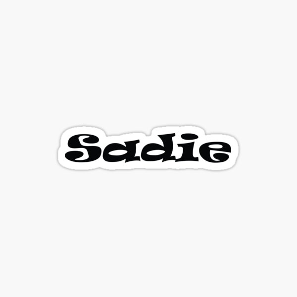 "Female Cute Names/ Sadie" Sticker by Dinos2473 | Redbubble