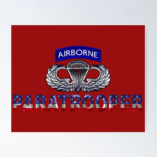 "AIRBORNE PARATROOPER" Poster for Sale by SoldierAlways | Redbubble