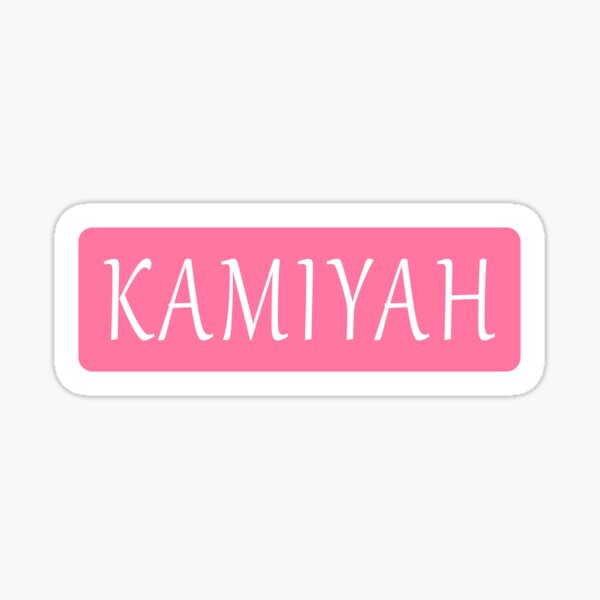 "Kamiyah Girls Name" Sticker for Sale by jeallan | Redbubble