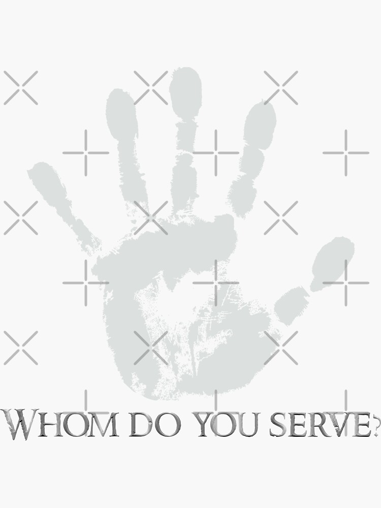 "White Hand of Saruman - Whom Do You Serve?" Sticker for Sale by lotr ...