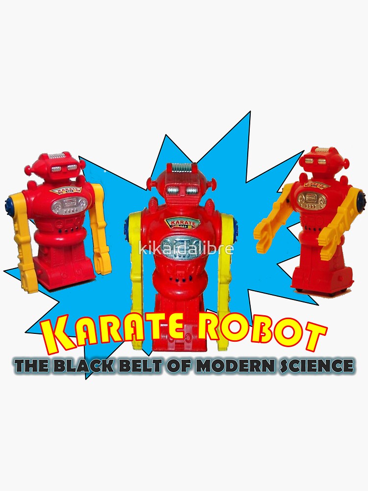 "KARATE ROBOT" Sticker by kikaidalibre | Redbubble