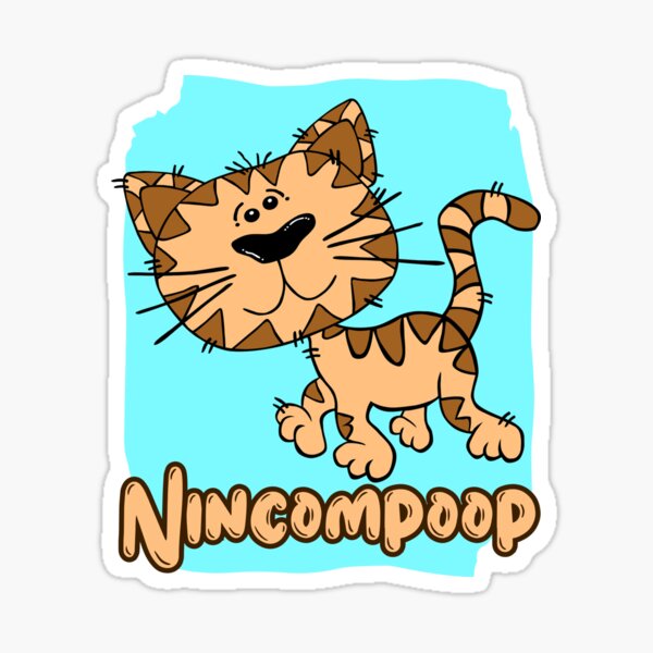 "Nincompoop" Sticker for Sale by francis-7380 | Redbubble