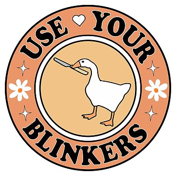 "Use Your Blinkers Funny Goose Meme Cute Circle Bumper " Sticker for ...