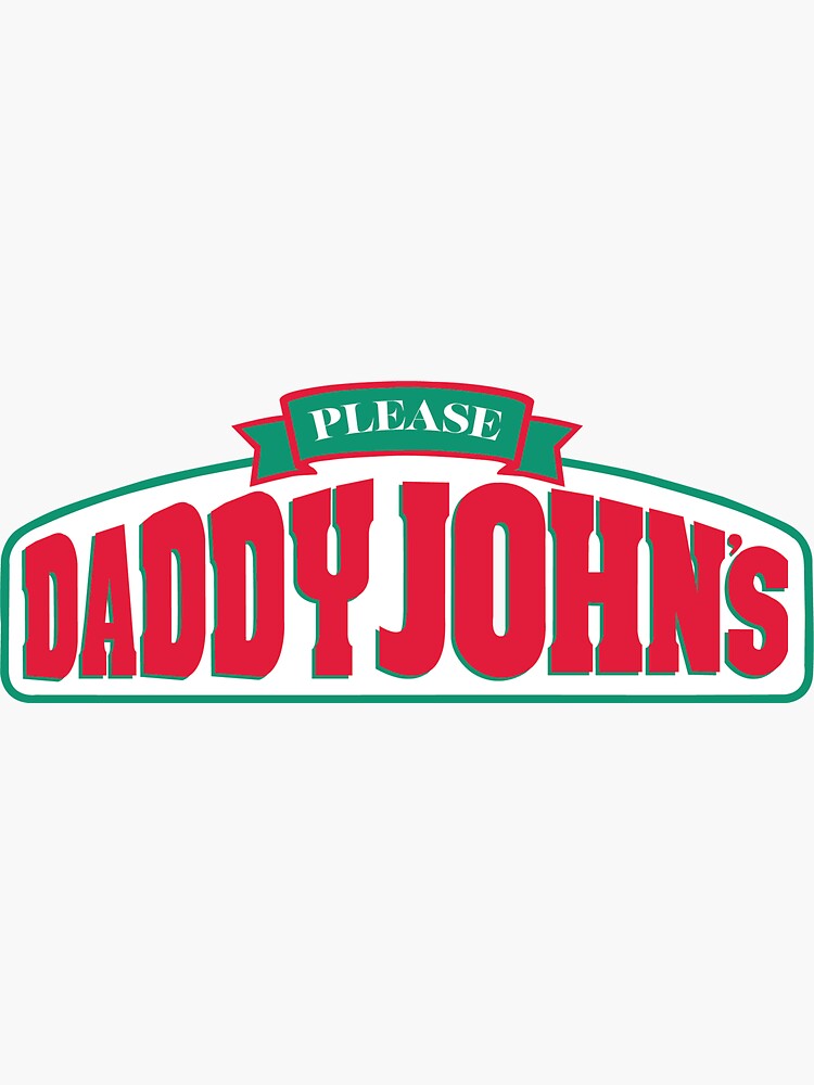 "Daddy John's" Sticker for Sale by omnitscourtney | Redbubble