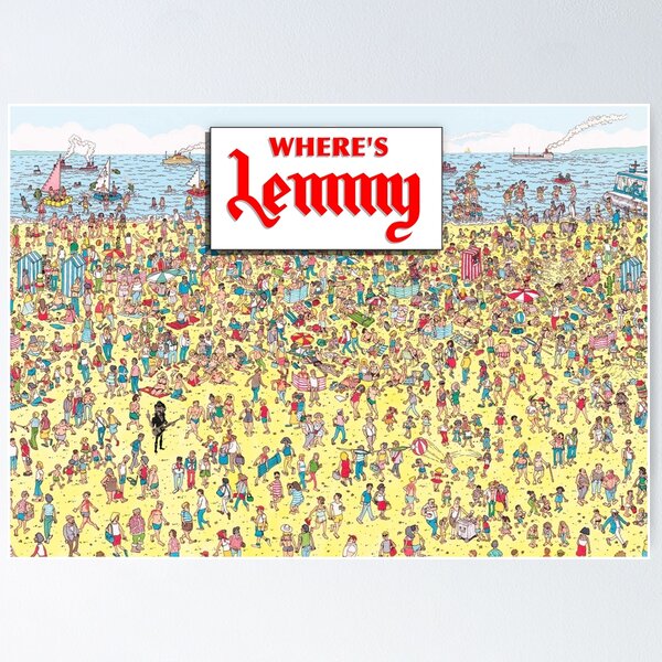 "Where's Lemmy?" Poster for Sale by RobLabrum | Redbubble