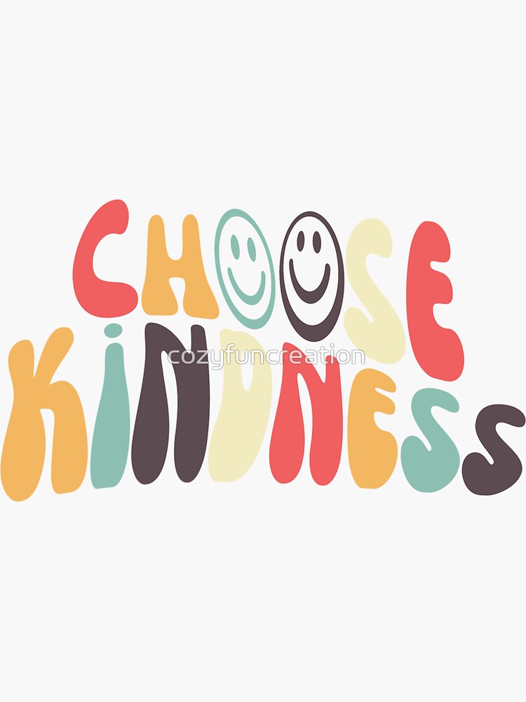 "Choose Kindness smiley face design" Sticker for Sale by ...