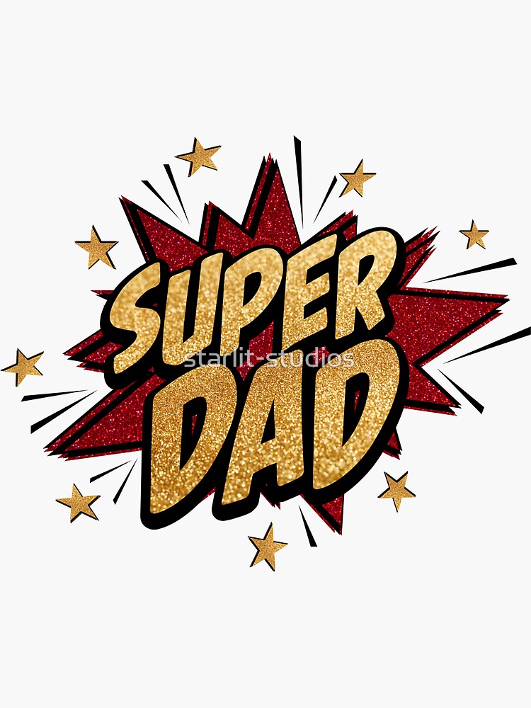 "Super Father Dad Bonus Dad" Sticker for Sale by starlit-studios ...