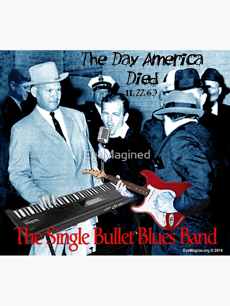 "The Single Bullet Blues Band" Poster for Sale by EyeMagined | Redbubble