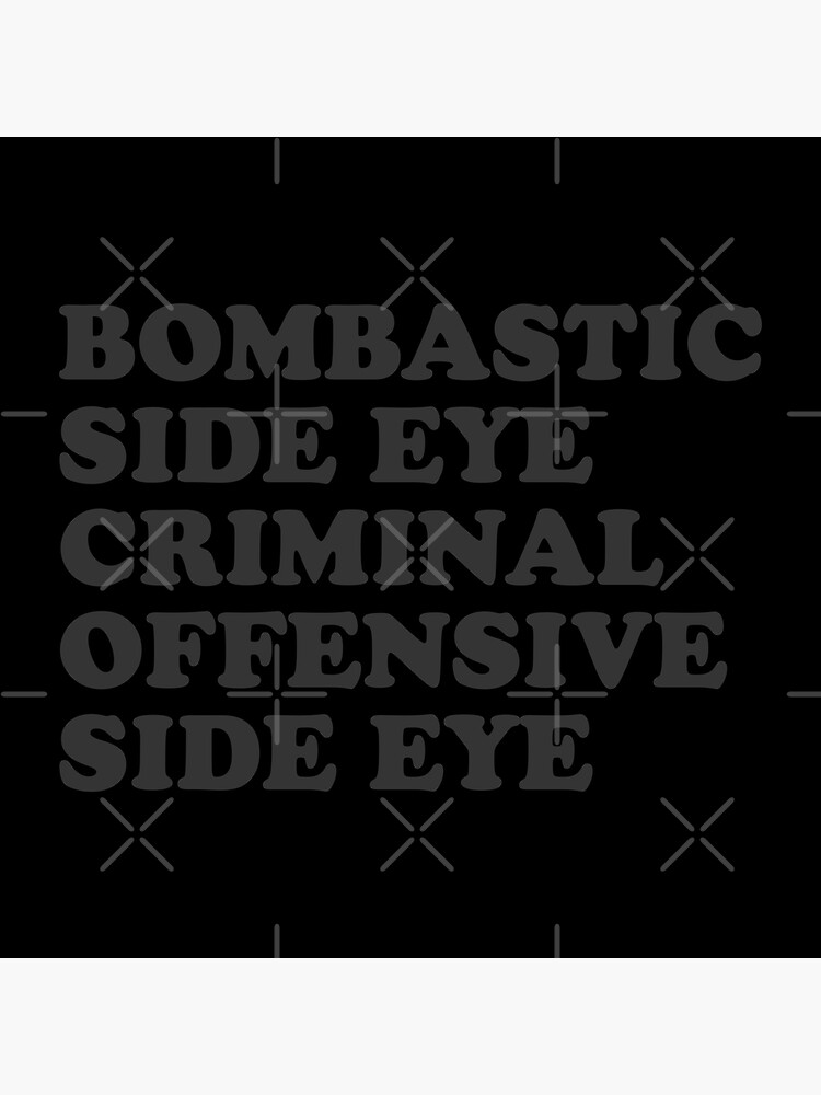 "bombastic side eye criminal offensive side eye funny tiktok quote ...